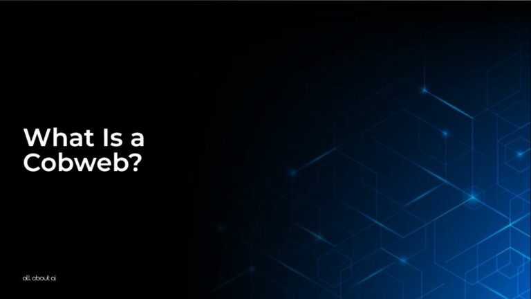 What is a Cobweb? - All About AI