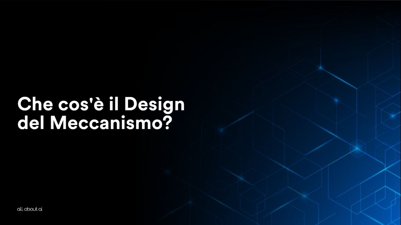 Che cos'è il Design del Meccanismo?