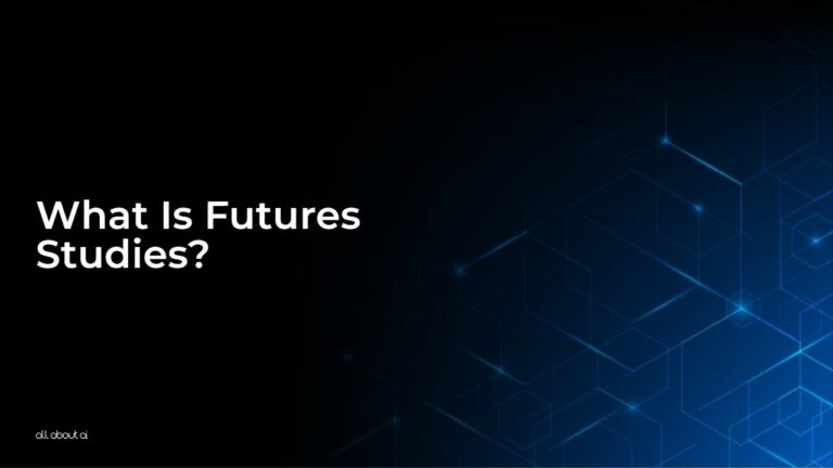 What Is Futures Studies? - All About AI