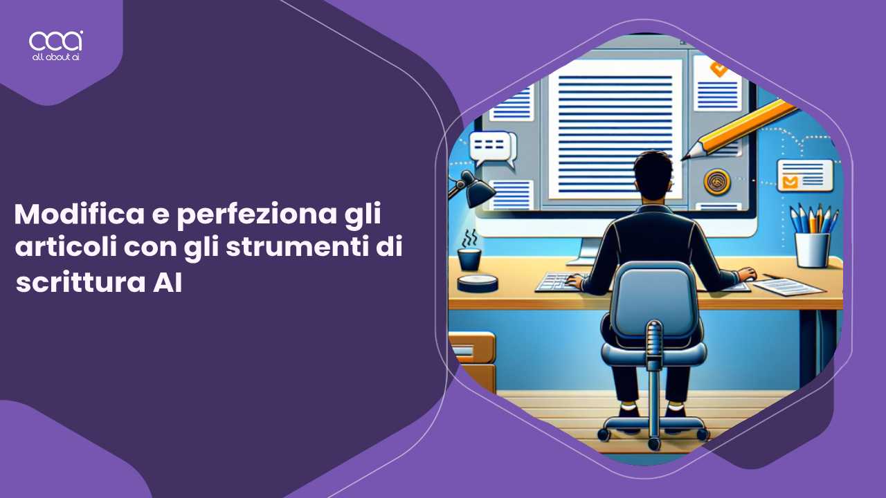 Come modificare e perfezionare gli articoli con gli strumenti di scrittura AI?