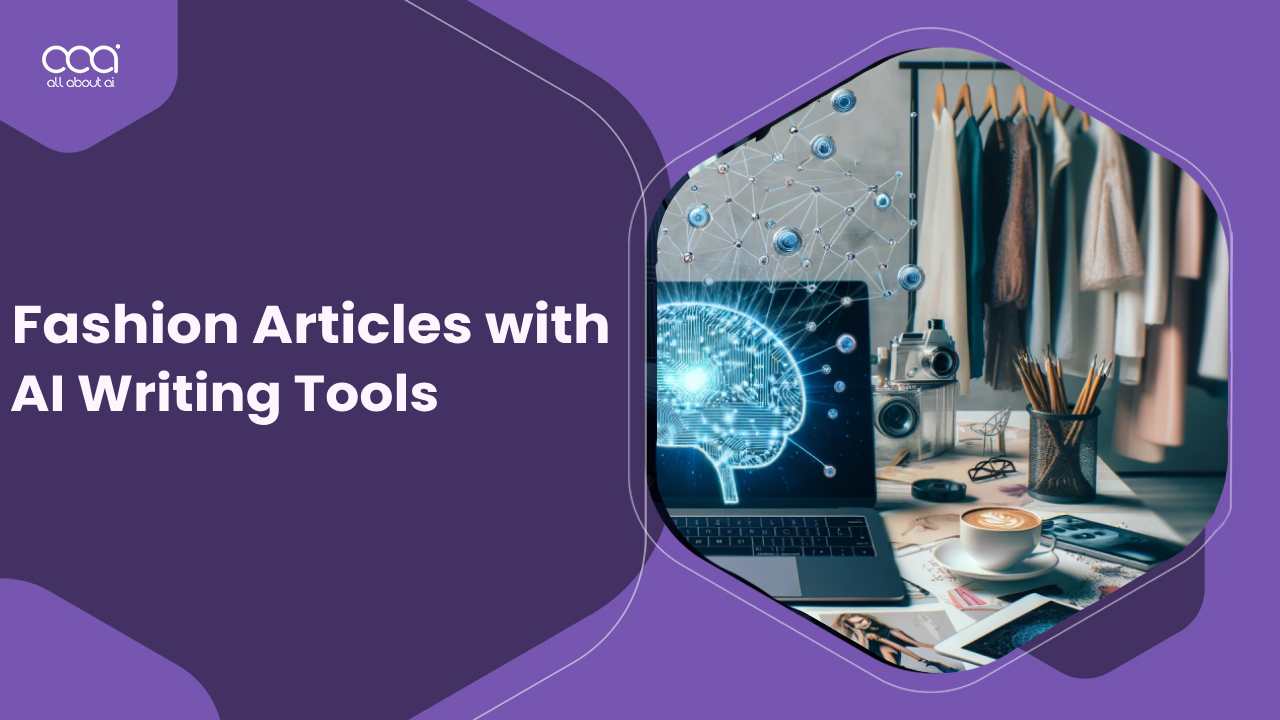 How to Write Fashion Articles with AI Writing Tools?