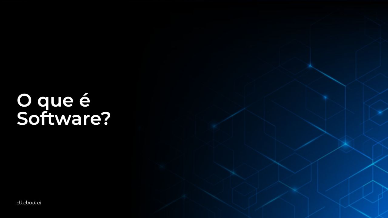 O que é Software? - All About AI