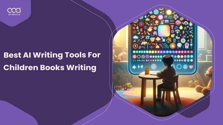Best AI Tools For Writing Children Books in 2024