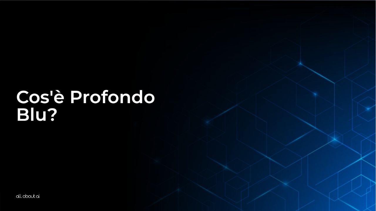 Cos'è Profondo Blu? - All About AI