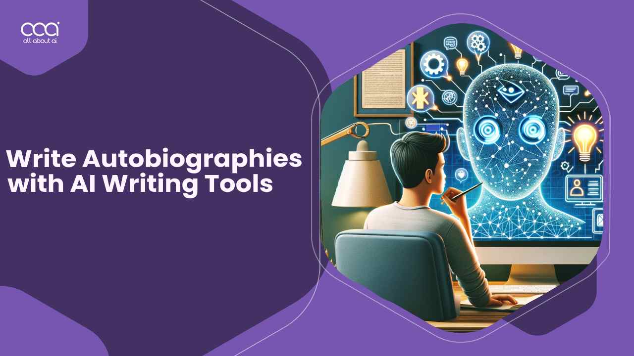 How to Write Autobiographies with AI Writing Tools
