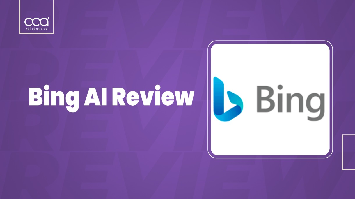 Bing AI Review 2024: What You Need to Know