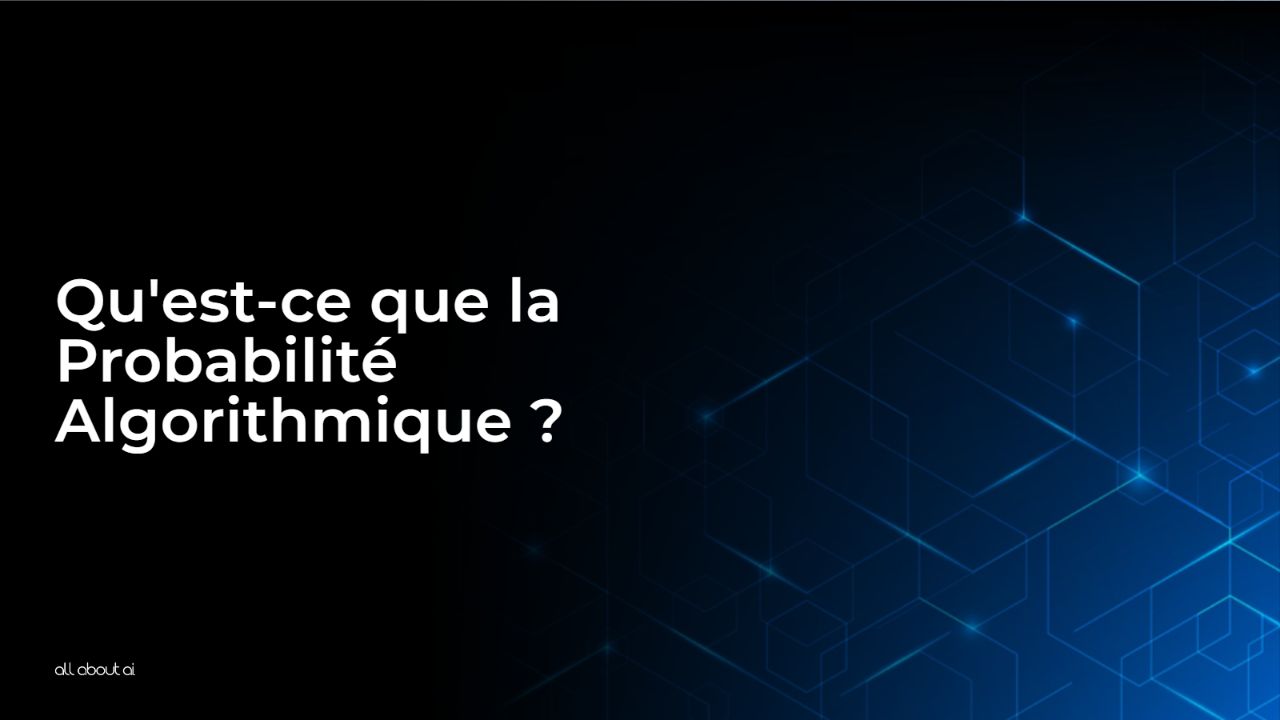 Qu'est-ce que la Probabilité Algorithmique ? - All About AI