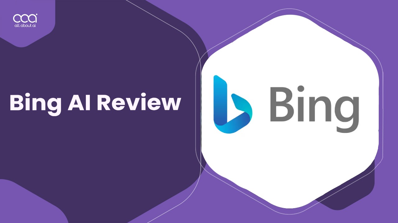 Bing AI Review 2024: What You Need to Know