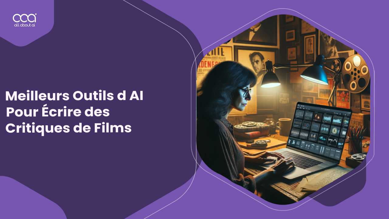 +9 Meilleurs Outils d AI Pour Écrire des Critiques de Films en French ...