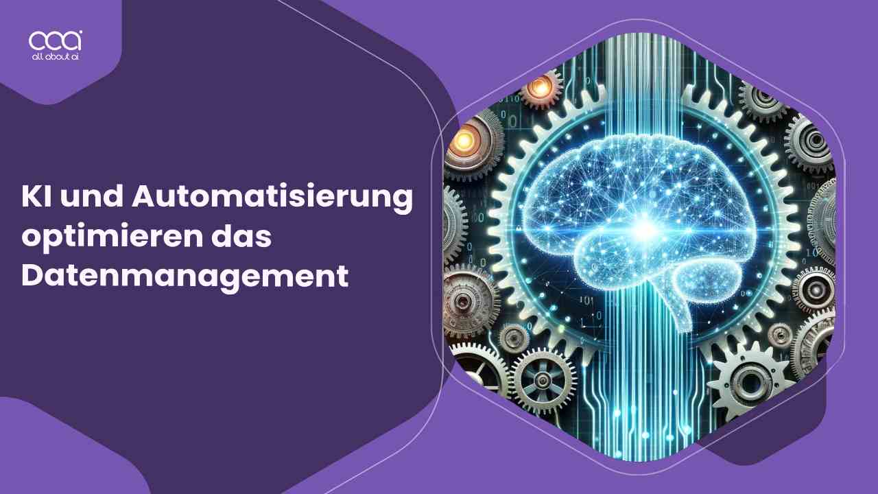 Wie vereinfachen KI und Automatisierung das Datenmanagement?