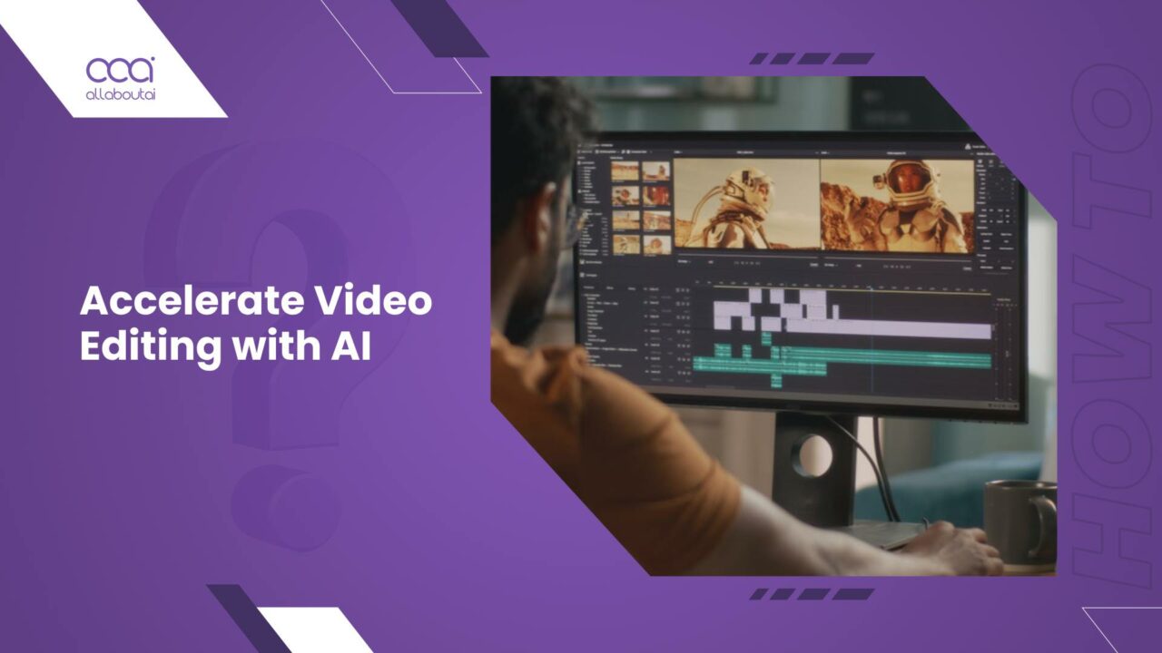 How to Use AI Tools to Edit Videos Faster