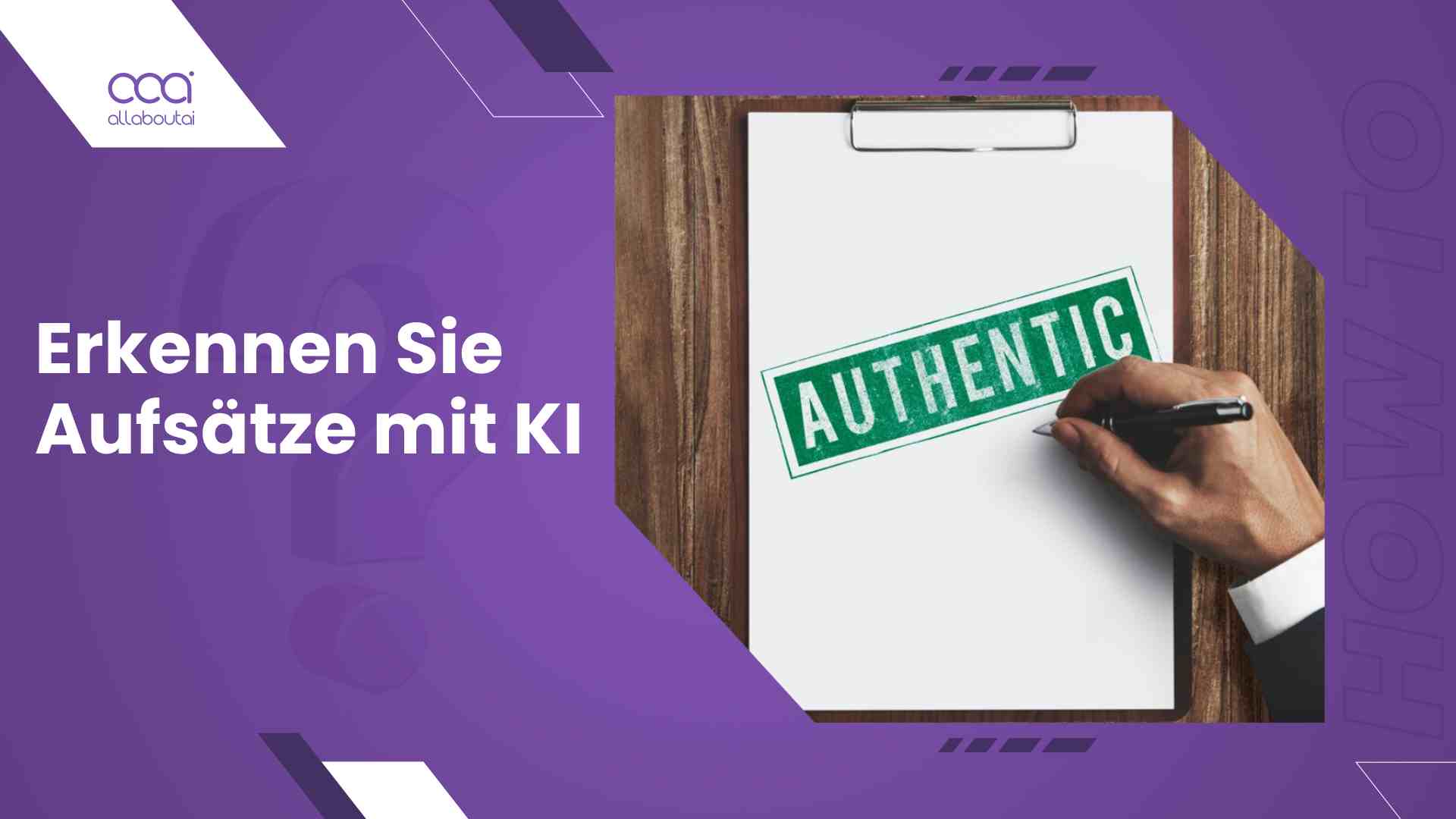 Wie man KI Tools verwendet um Aufsätze zu erkennen?