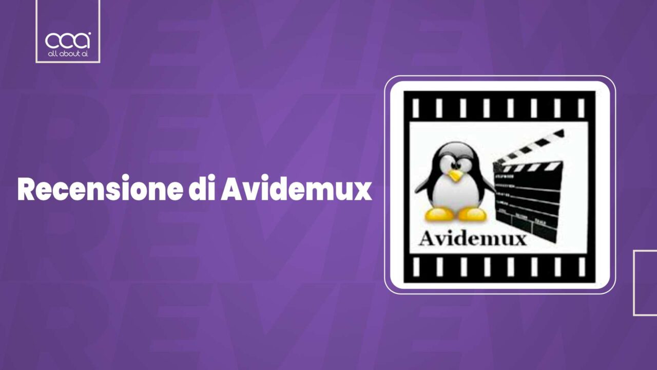 Recensione di Avidemux: Strumento di Editing Video