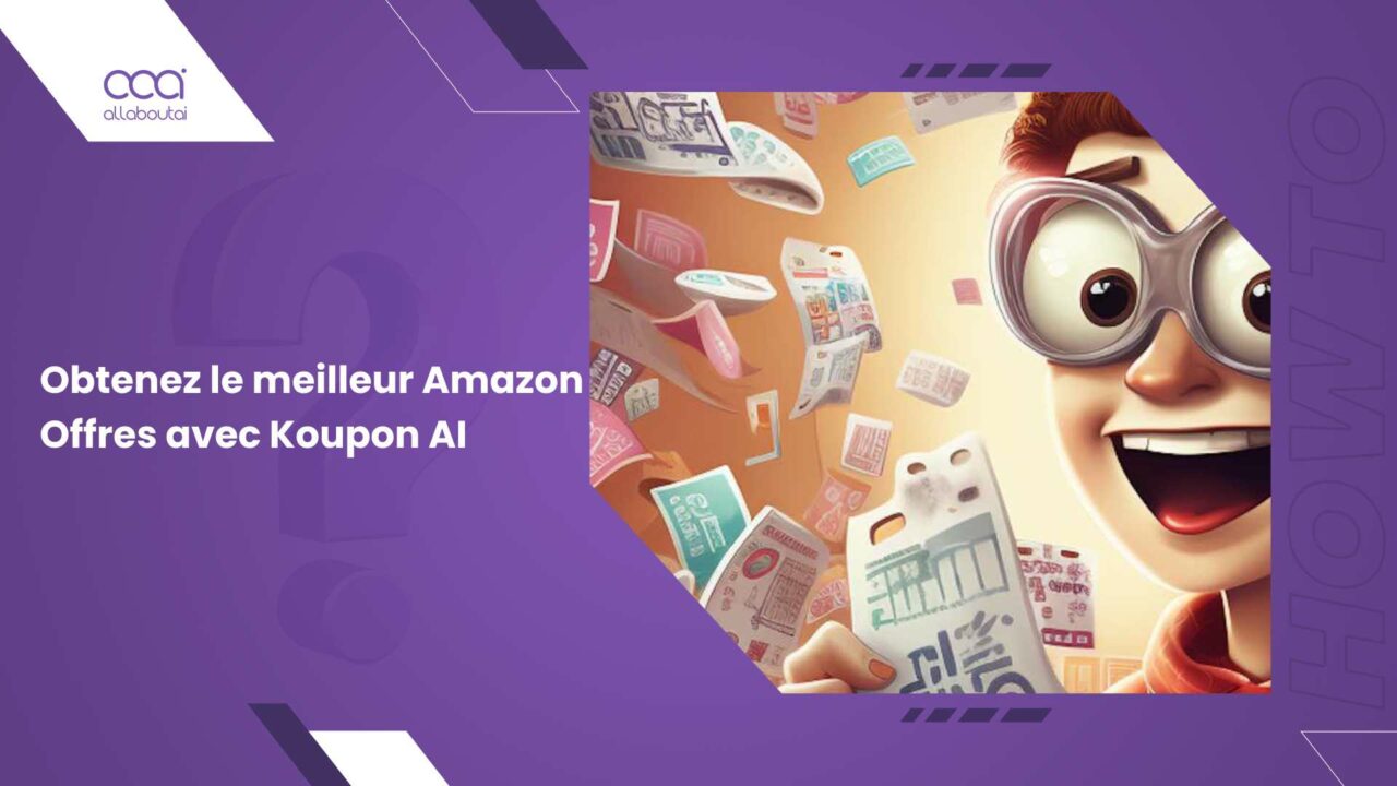 Comment utiliser Koupon AI pour obtenir les meilleures offres Amazon