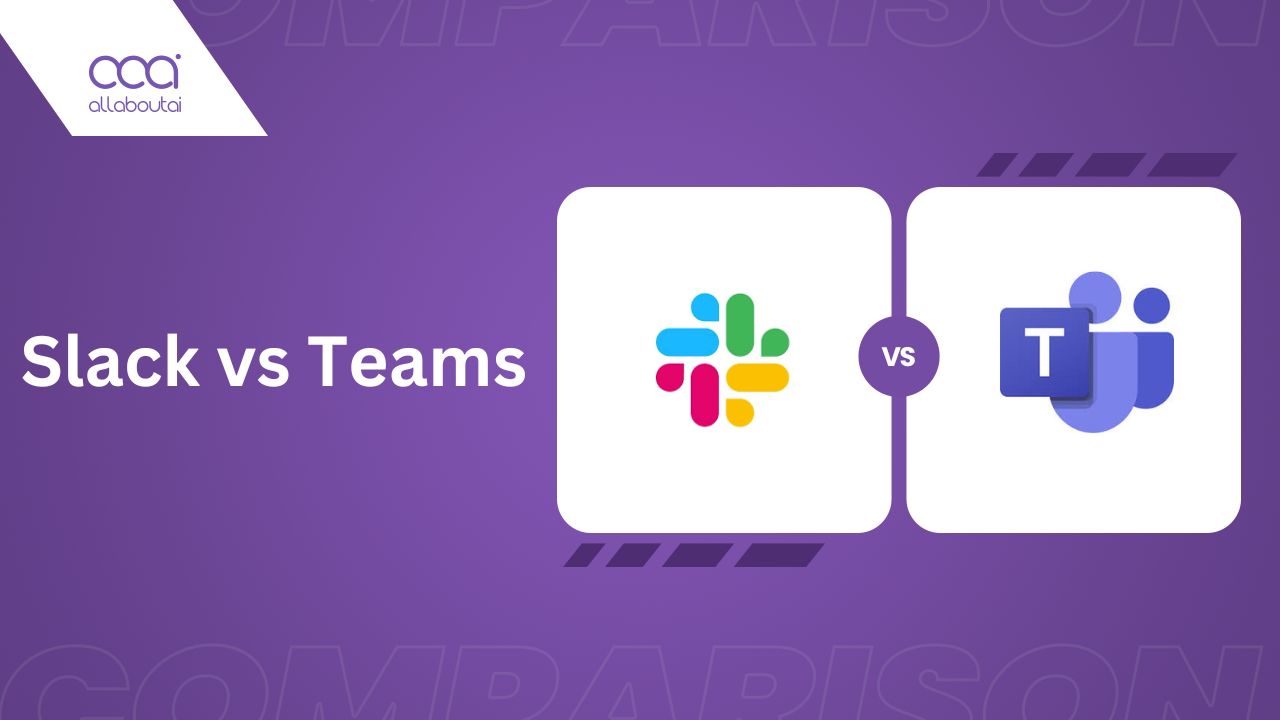 Slack vs Teams: Which Should your Business Use? [2024] - All About AI
