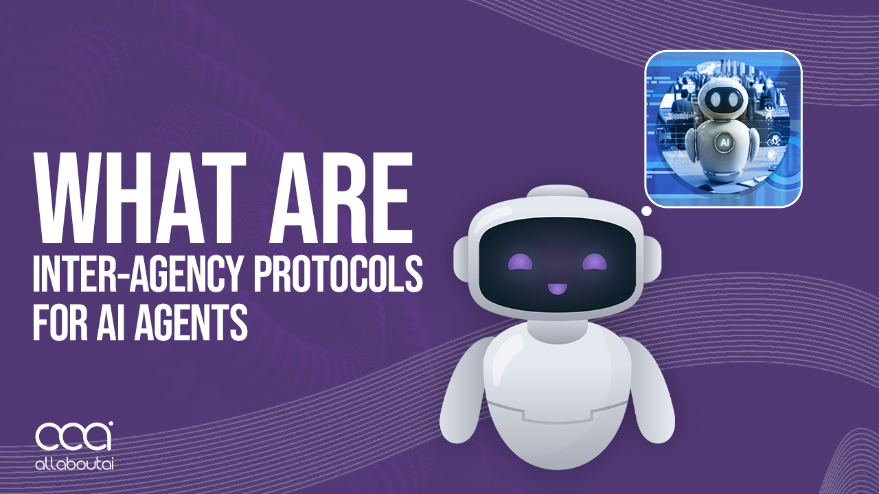 What are Inter-Agency Protocols for AI Agents?