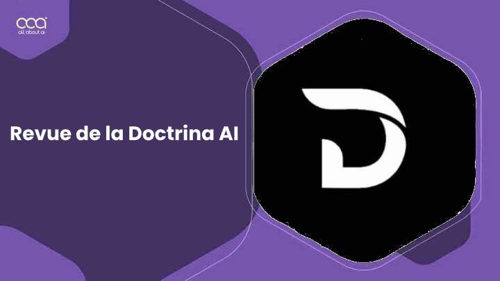 Revue de la Doctrina AI : Fonctionnalités, Tarification et Cas d'utilisation