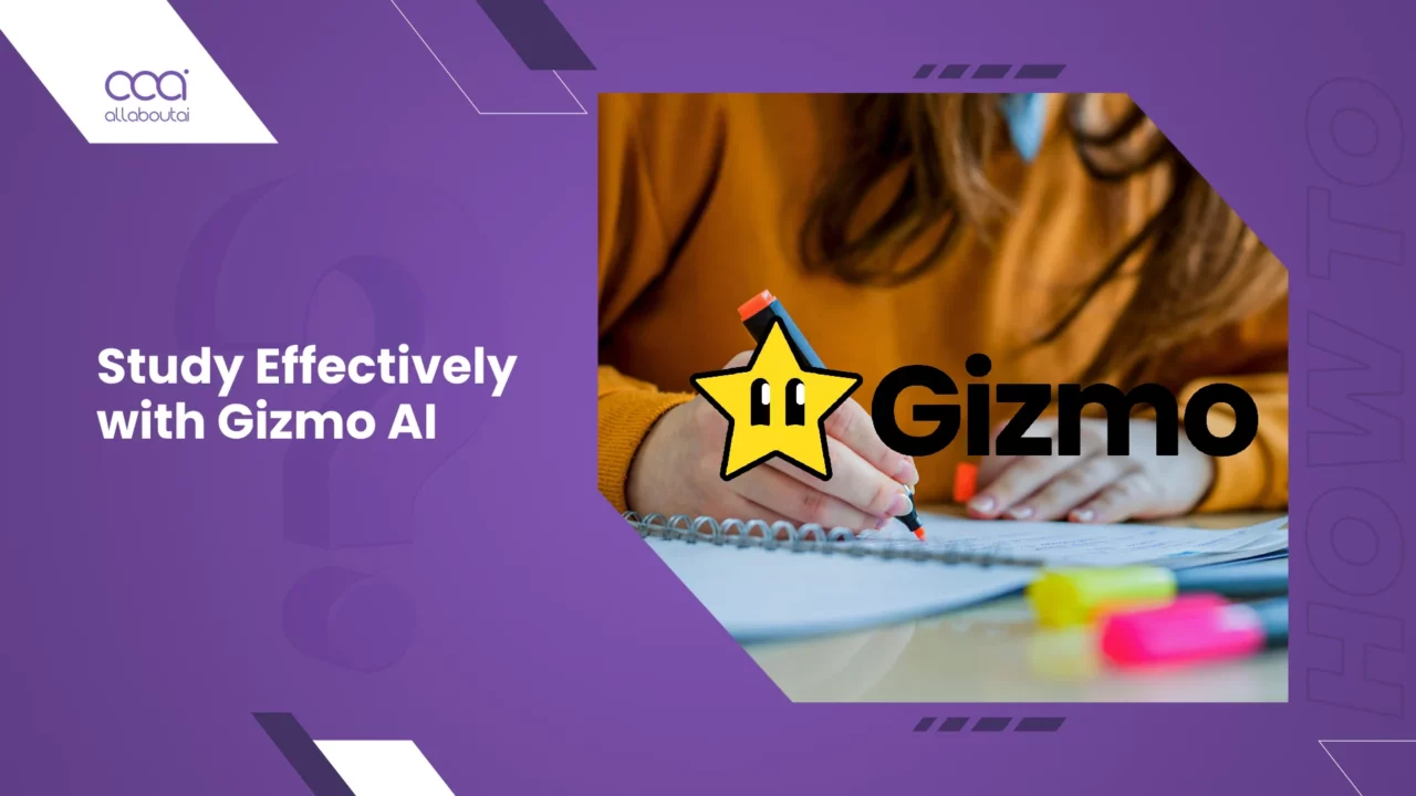 How to Study Effectively with Gizmo AI: A Comprehensive Guide