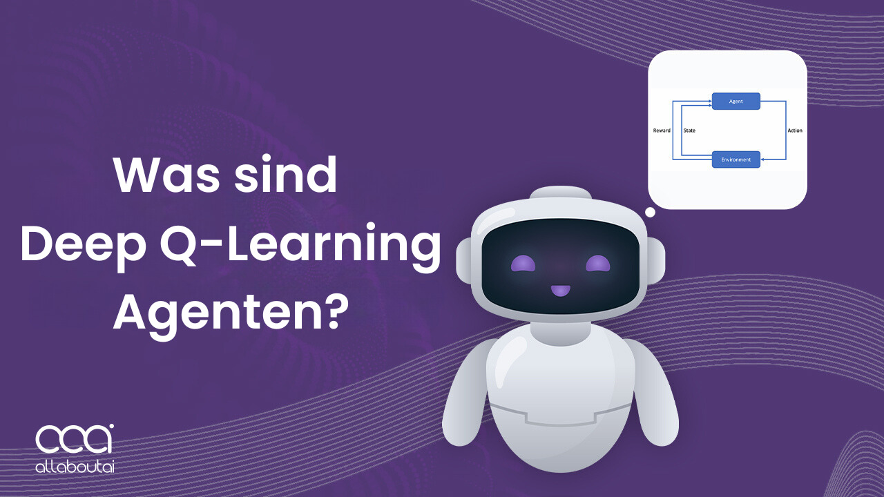 Was sind Deep Q Learning Agenten?