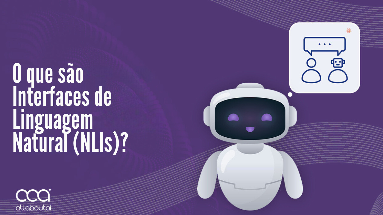 O que são Interfaces de Linguagem Natural (NLIs)?