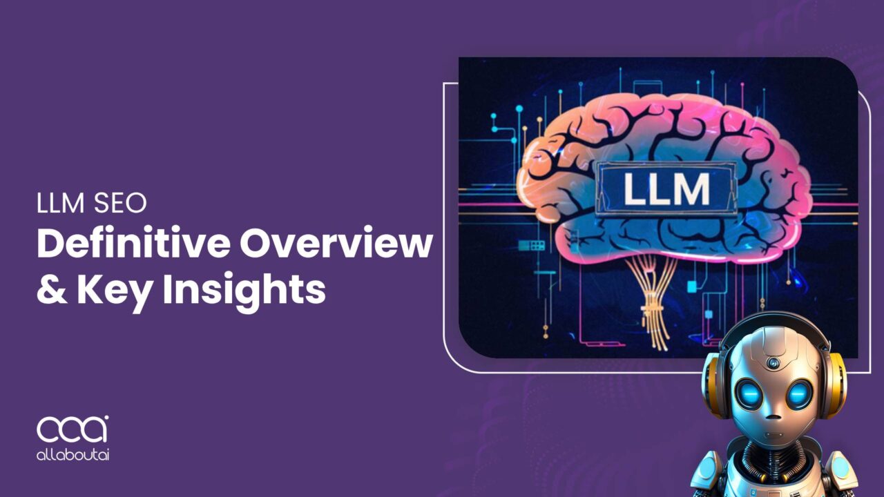 LLM SEO: Your Brand's Visibility in AI-Driven Search