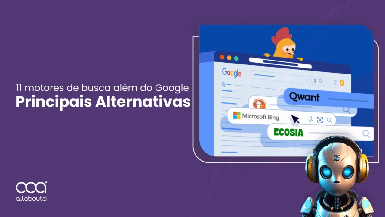 11 Motores de Busca além do Google – Principais Alternativas