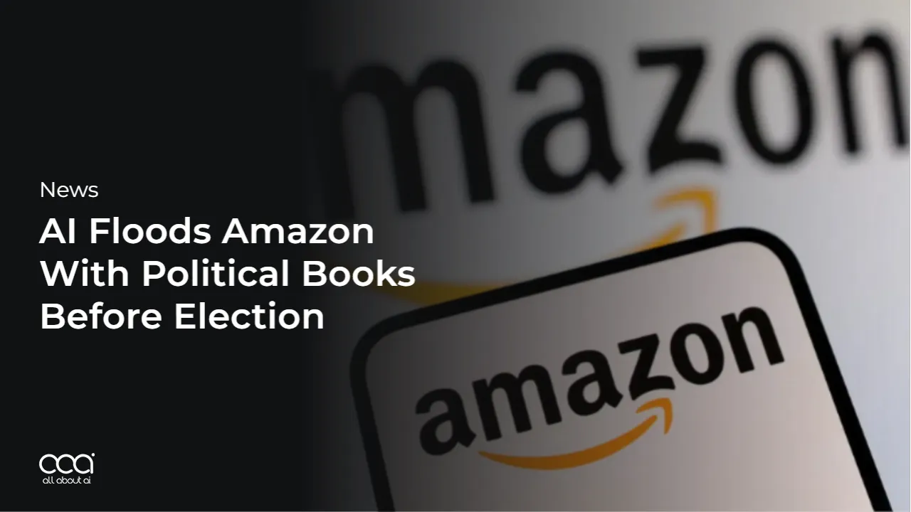 AI Floods Amazon With Political Books Before Election