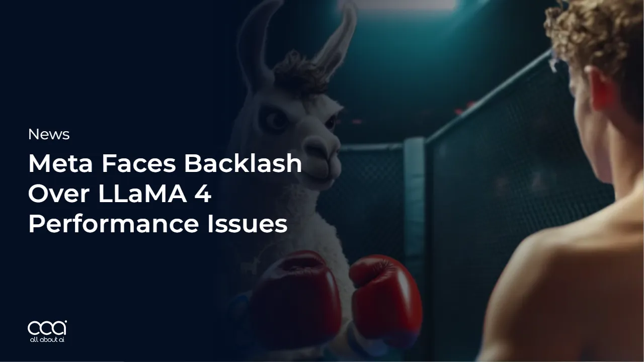 Meta Faces Backlash Over LLaMA 4 Performance Issues