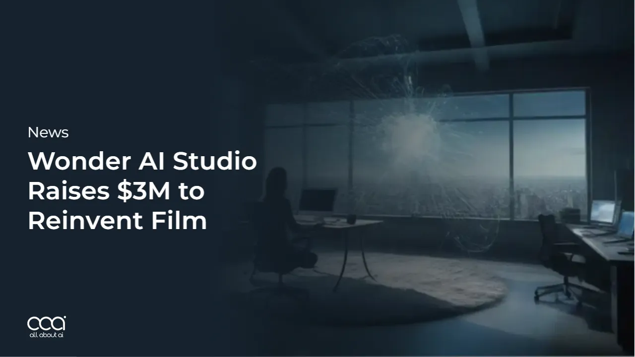 Wonder AI Studio Raises $3M to Reinvent Film