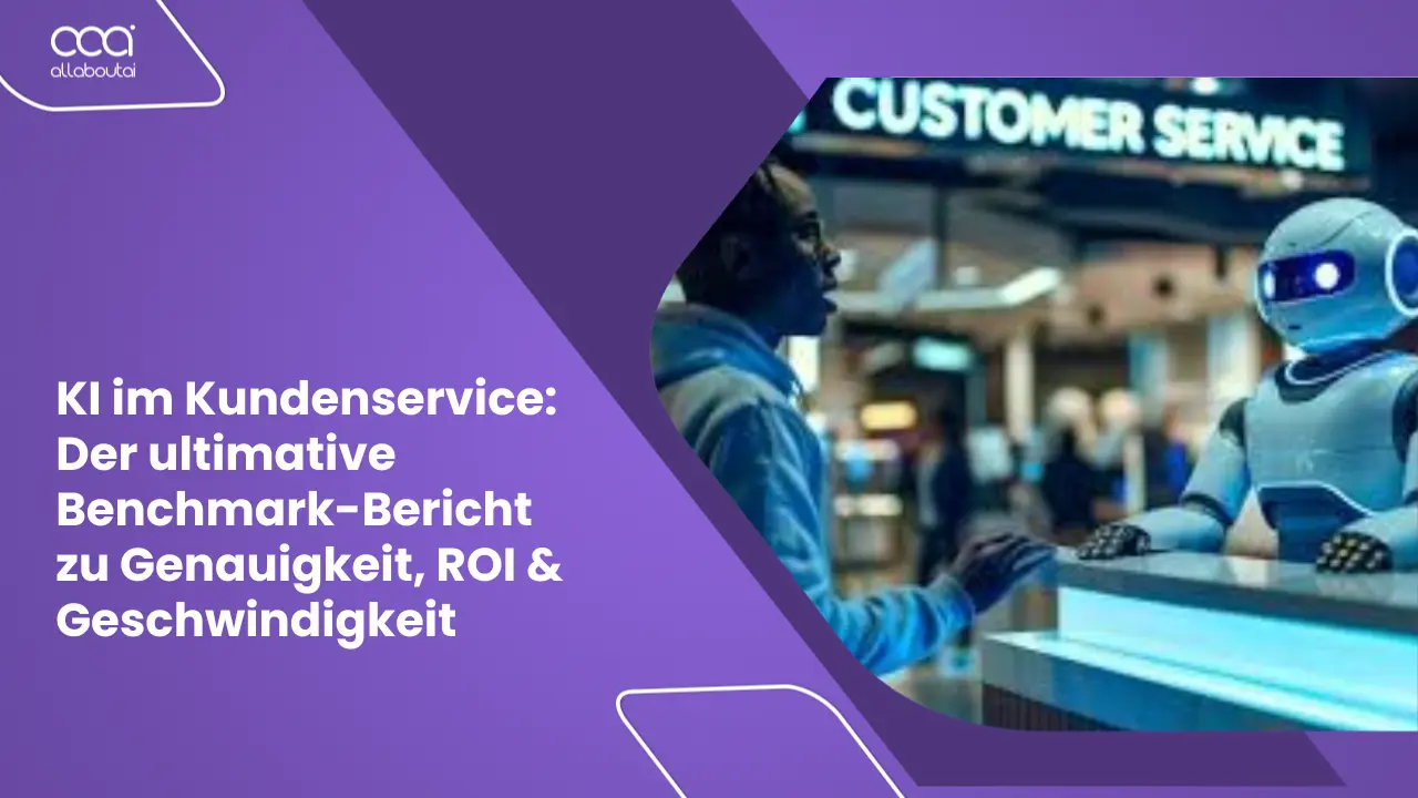 KI im Kundenservice 2025: Der ultimative Benchmark-Bericht zu ...