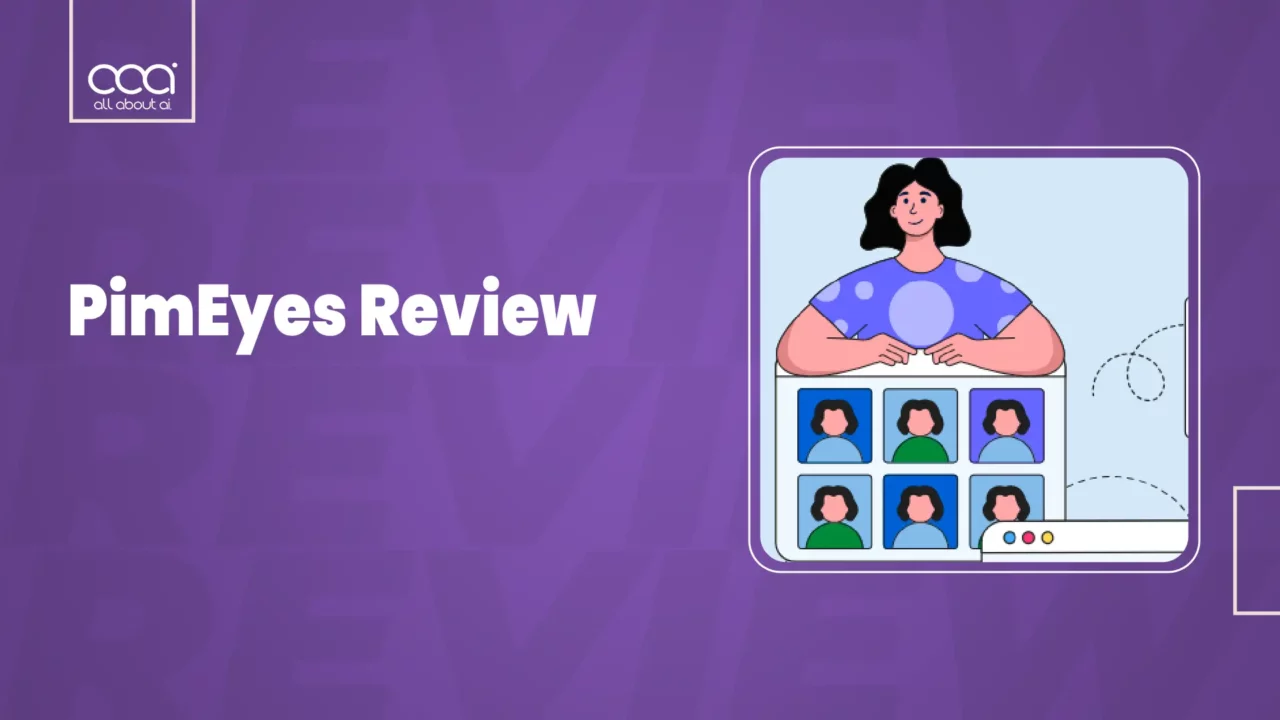 PimEyes Review 2025: I Found My Face Online... Everywhere - All About AI