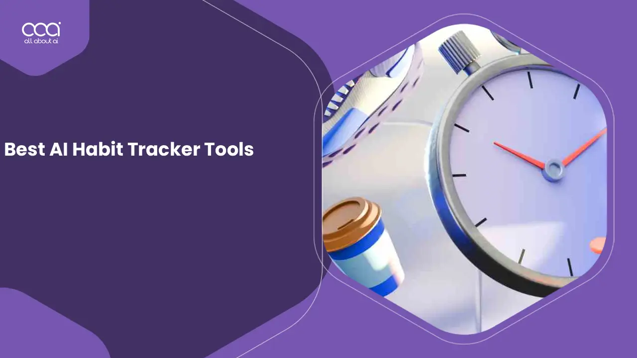 Best AI Habit Tracker Tools for Smarter Habits & Productivity