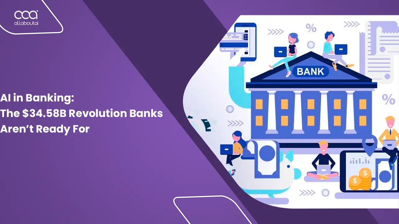 AI in Banking 2025: The $34.58B Revolution Banks Aren’t Ready For