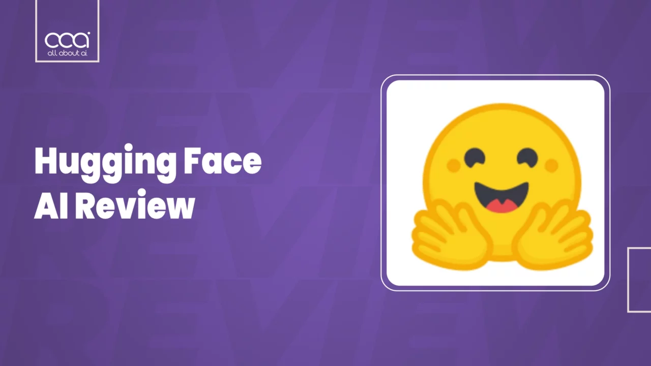 Hugging Face AI Review: Why Are So Many Developers Switching to It in 2025?